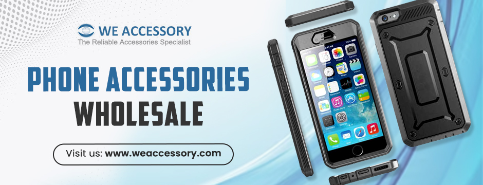 Mastering Consumer Preferences: Phone Accessories Wholesale Guide