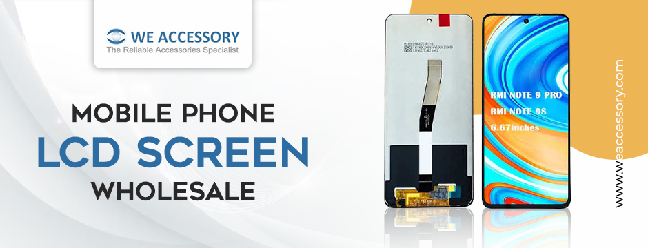 Exploring Different Grade Mobile Phone LCD Screens Wholesale