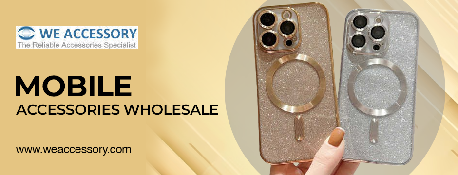 Specialized Phone Accessories Wholesale Markets